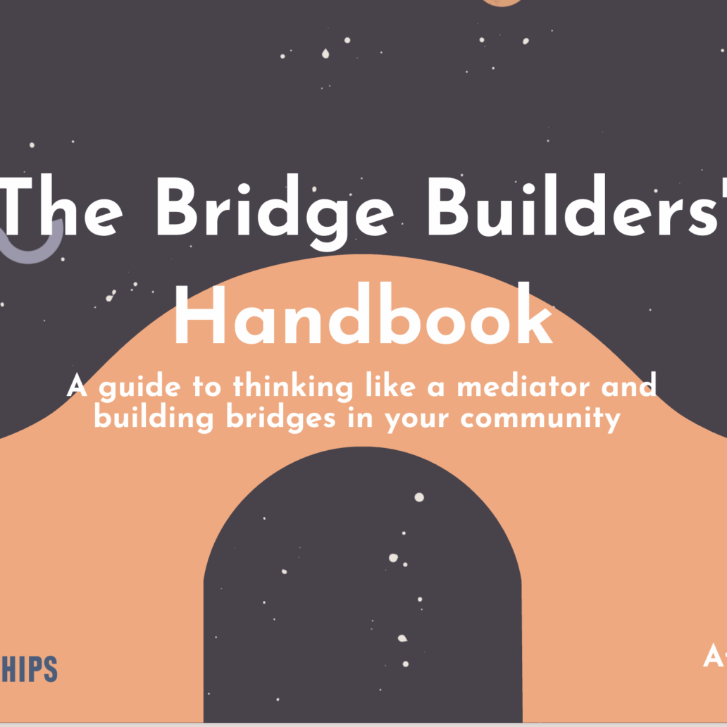 Bridge Builders’ Handbook: A guide to building bridges across divides